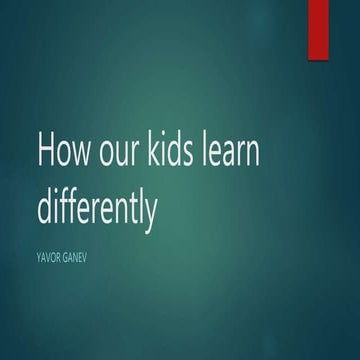 How our kids learn differently | PPT