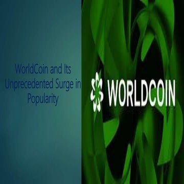 WorldCoin and Its Unprecedented Surge in Popularity.pptx