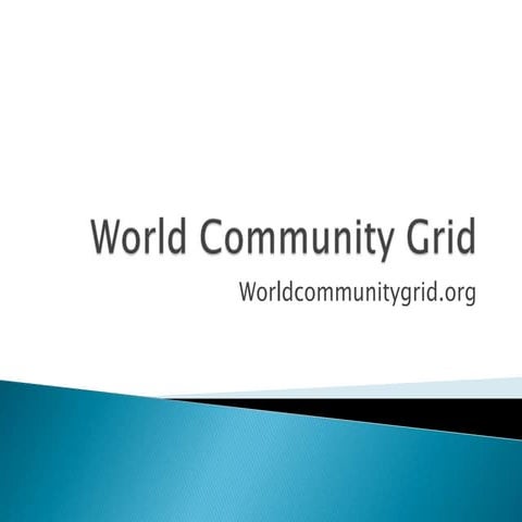 World community grid | PPTX