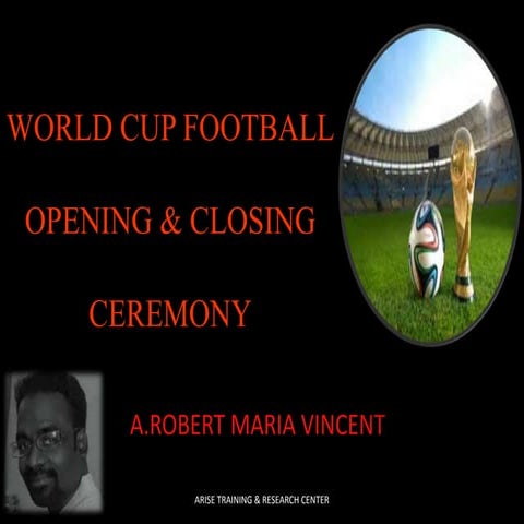 World cup football = opening & closing ceremony | PPSX