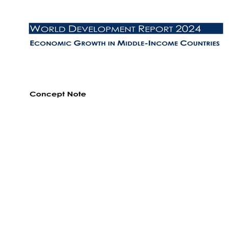 WORLD DEVELOPMENT REPORT 2024 - Economic Growth in Middle-Income ...