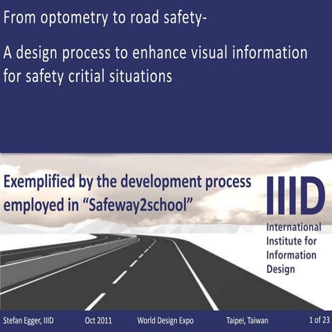 From optometry to road safety- A design process to enhance visual ...