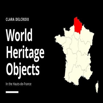 World Heritage Objects in the Hauts-de-France | PDF