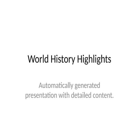 World_History_Highlights_40plus_slides.pptx