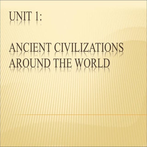World / European History Unit1 -- The Ancient World | PPT