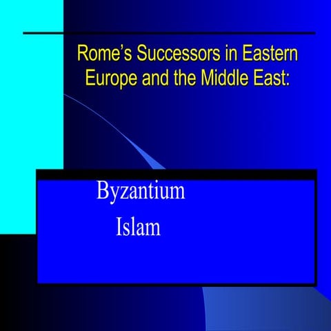 World History Unit4 Byzantium And Islam | PPT