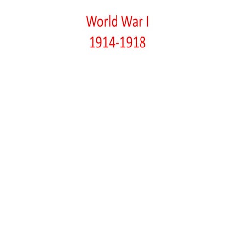 World War I.ppttalking about the reasons of the ww1 | PPT