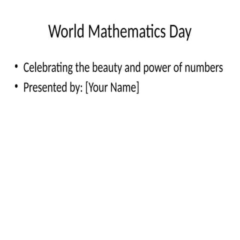 World_Mathematics_Day_Presentationanddetails.pptx
