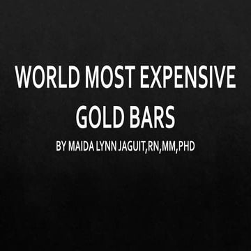 World most expensive gold bars | PPT