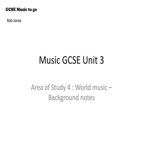 World music GCSE Unit 4 Area of Study - Introduction | PPT