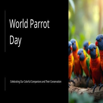 World Parrot Day it is so yes see this and | PPTX