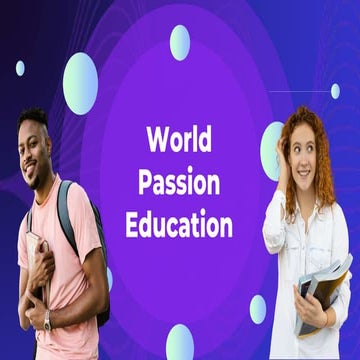 World Passion Education | PPTX