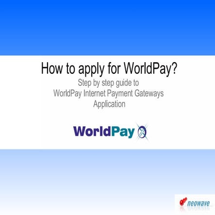 WorldPay Internet Payment Gateway Application | PPT