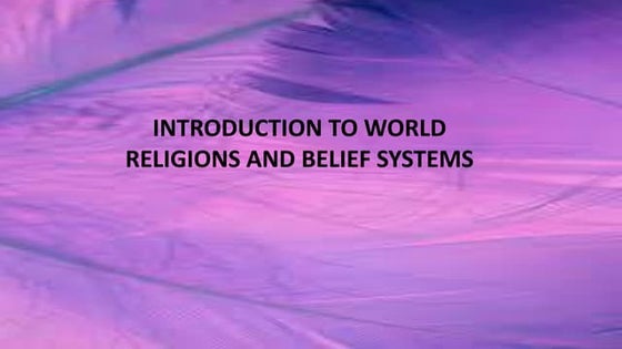 Introduction-to-World-Religions-and-Belief-Systems.pptx