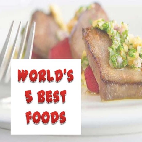 Best foods in the world | PPTX