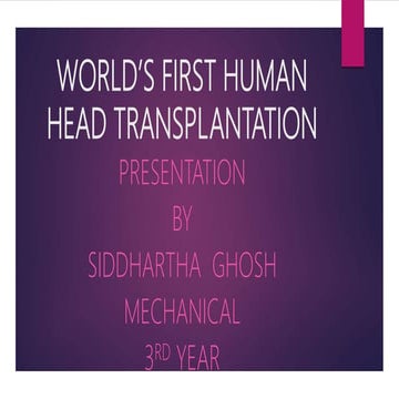 World’s first human head transplantation | PPTX