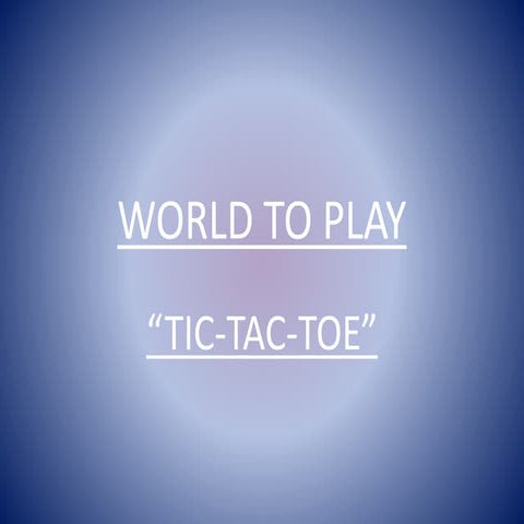 How to Play TIC TAC TOE | PPT