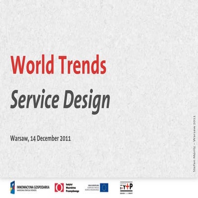 World trends in service design – institute of design warsaw 2011 | PPT