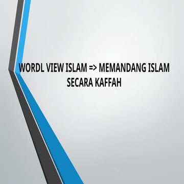 World_View_IslamIYAH INDONESIA DUNIA.pptx
