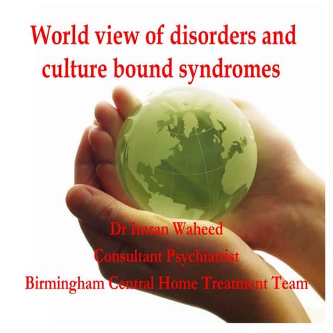 World View of Disorders and Culture Bound Syndromes | PPT | Sexual ...