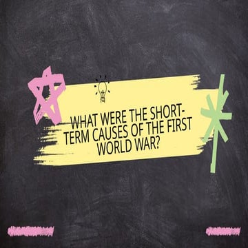 The Causes and Effects of the World War I | PPTX