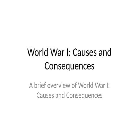 World_War_I__Causes_and_Consequences.pptx