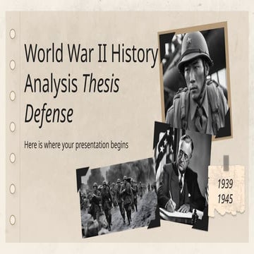 World War II History Analysis Thesis Defense by Slidesgo.pptx