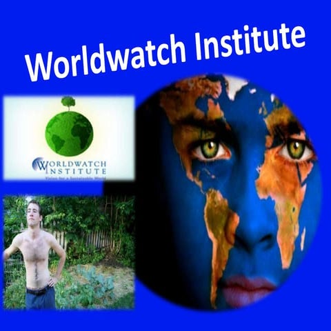 Worldwatch institute | PPT