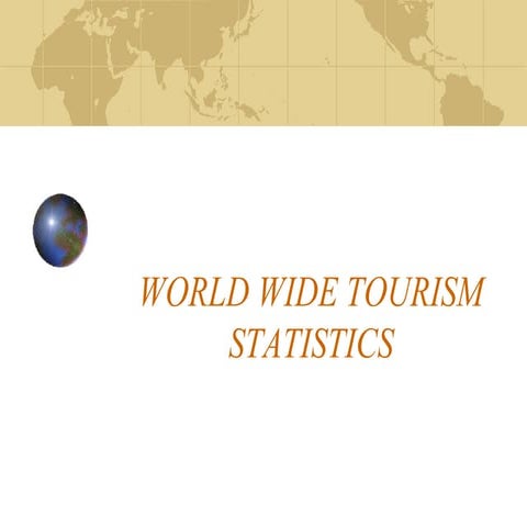 World wide tourism statistics | PPTX