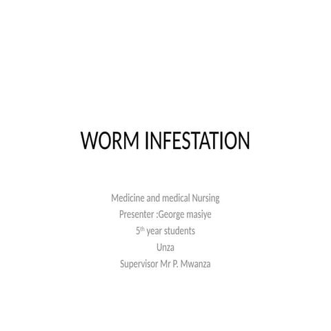 WORM INFESTATION medicine POWER POINT.pptx