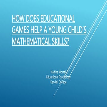 How does educational games help a young child's mathematical skills? | PPT