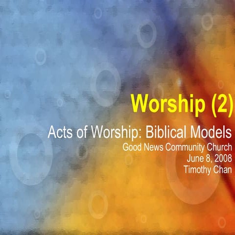 GNCC Equipping Class: Worship (2 of 5) | PPT | Christianity | Religion ...