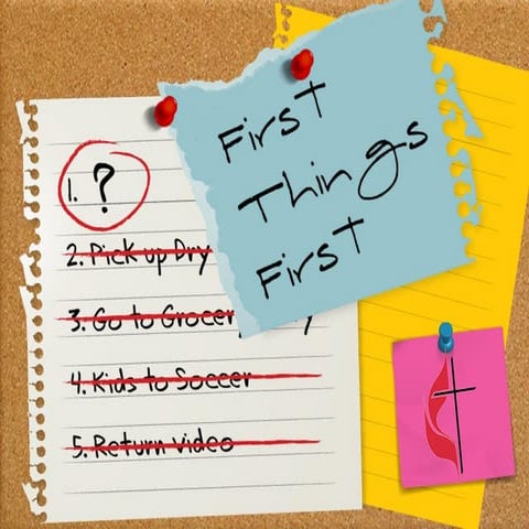 First Things First | PPT