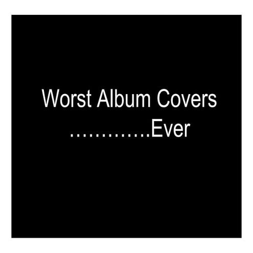 Worst Album Covers Ever | PDF