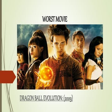 WORST HOLLYWOOD MOVIE: DRAGON-BALL EVOLUTION (2009) | PPTX