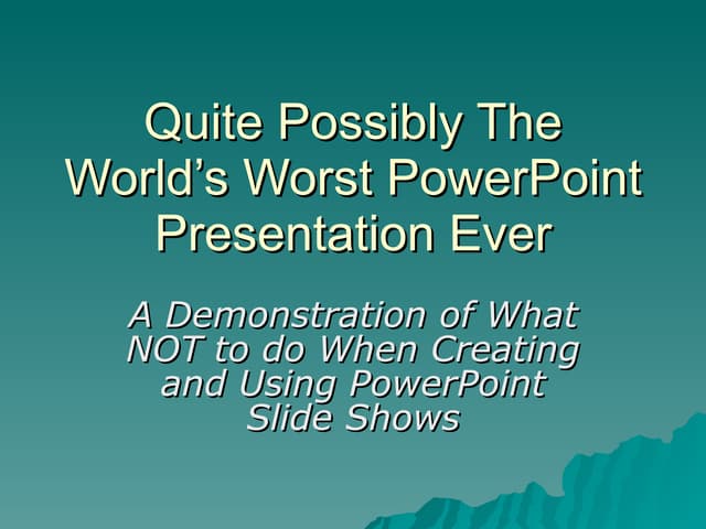 Great example of terrible powerpoint presentation | PPS