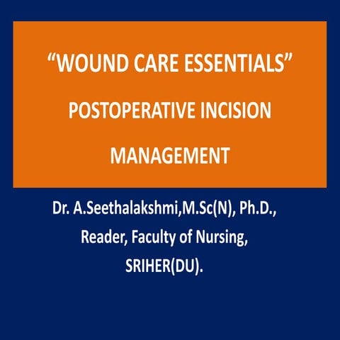 Wound care essentials | PPTX