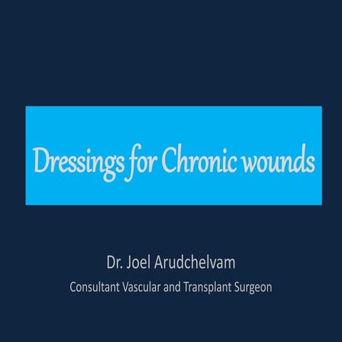 wound dressing for chronic wound | PPTX