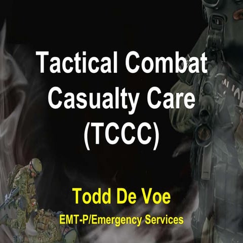 Perform tactical combat casualty care | PPT