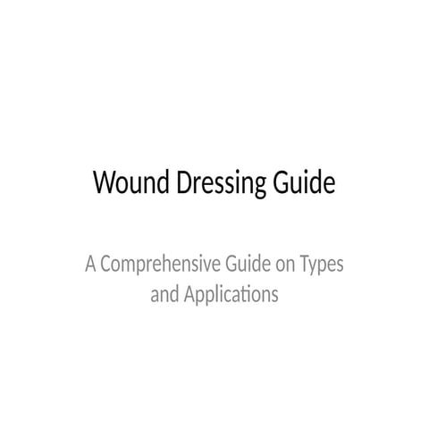 Wound_Dressing_Presentation nursing.pptx