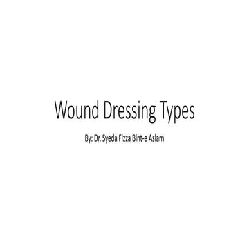 Wound Dressing Types By Doctor faarwqewqeqweqw | PPTX