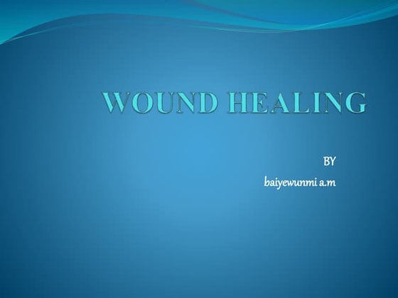 Wound healing | PPT | First Aid | Injuries