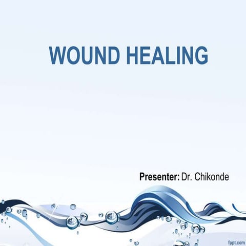 Wound healing | PPT