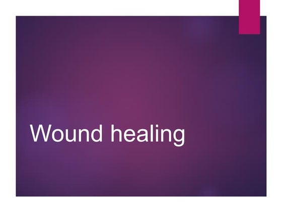 How wound heal process- a brief medical study | PPT