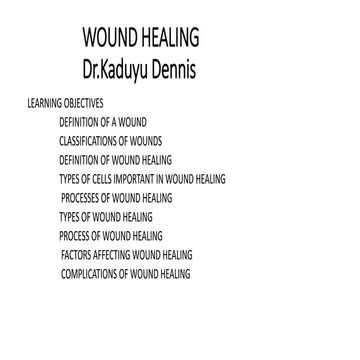 WOUND HEALING . PPt./09/06/2020 Gulu College of health sciences | PPTX