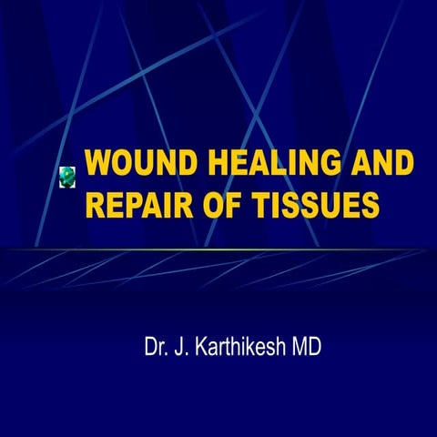 WOUND HEALING AND REPAIR OF TISSUES.ppt