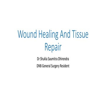 Wound Healing And Tissue Repair (2).pptx