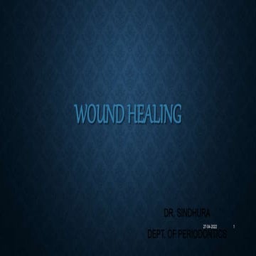 wound healing DR SINDHURA.pptx
