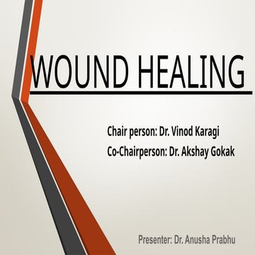 Wound Healing- pathophysiology and management | PPTX