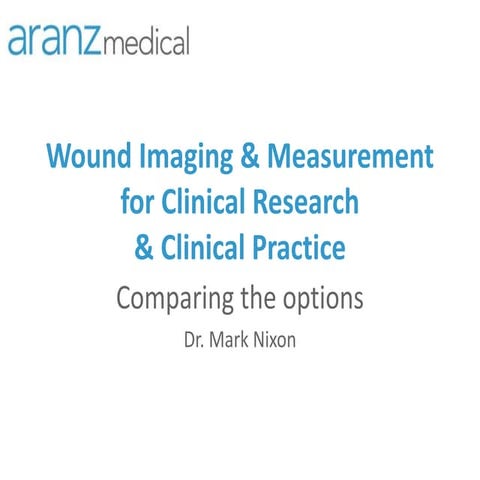 Wound imaging and measurement for clinical research and clinical ...